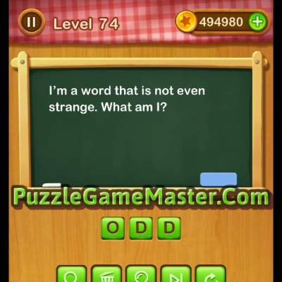 Word Riddles Level 74-I’m a word that is not even strange. What am I ...